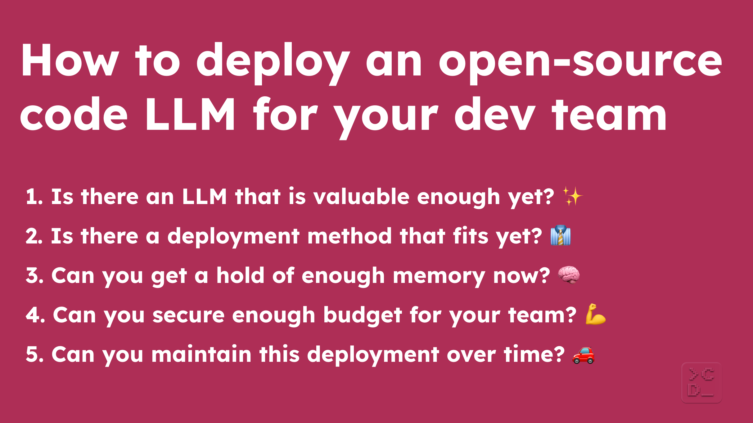 How To Deploy An Open Source Code Llm For Your Dev Team